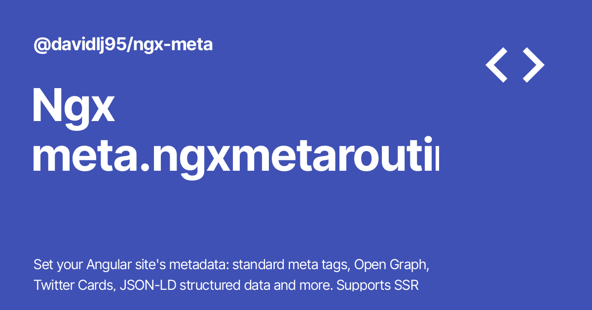 Ngx meta.ngxmetaroutingmodule - @davidlj95/ngx-meta